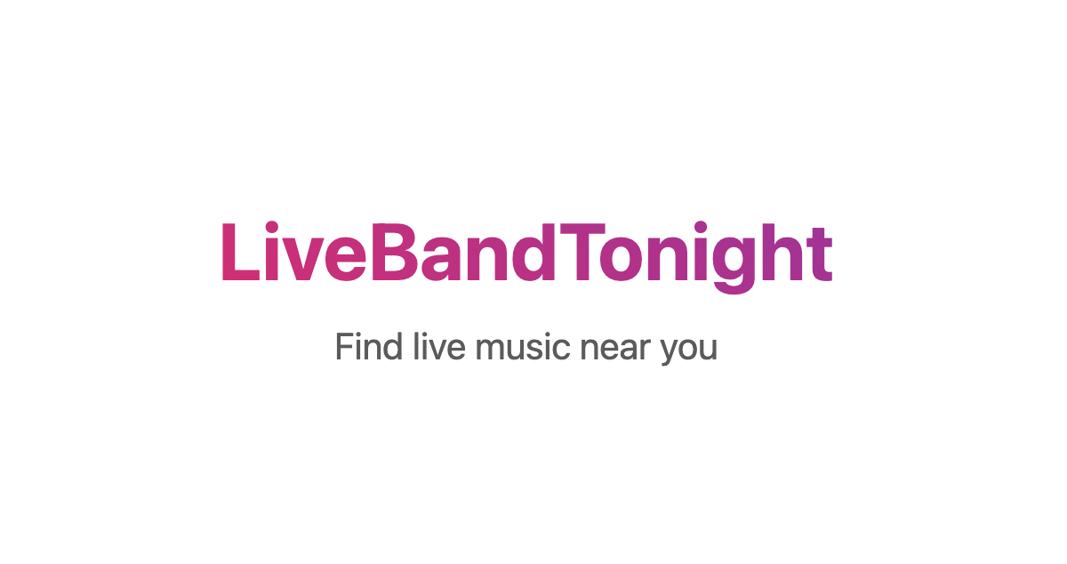 LiveBandTonight | Comprehensive Live Music Schedules Near You